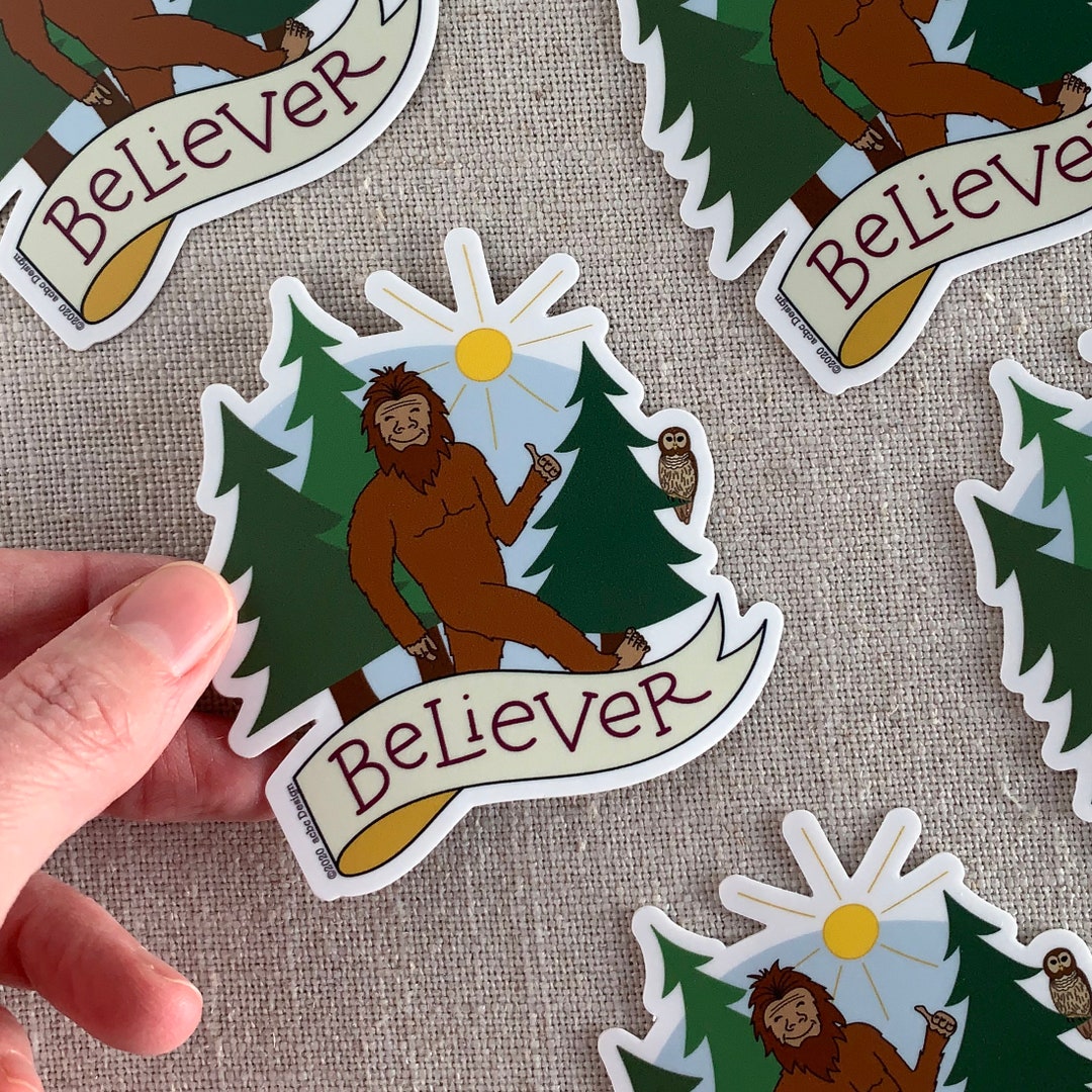 Bigfoot Believer Vinyl Sticker / Fun Bigfoot Gift / Cool Sasquatch ...