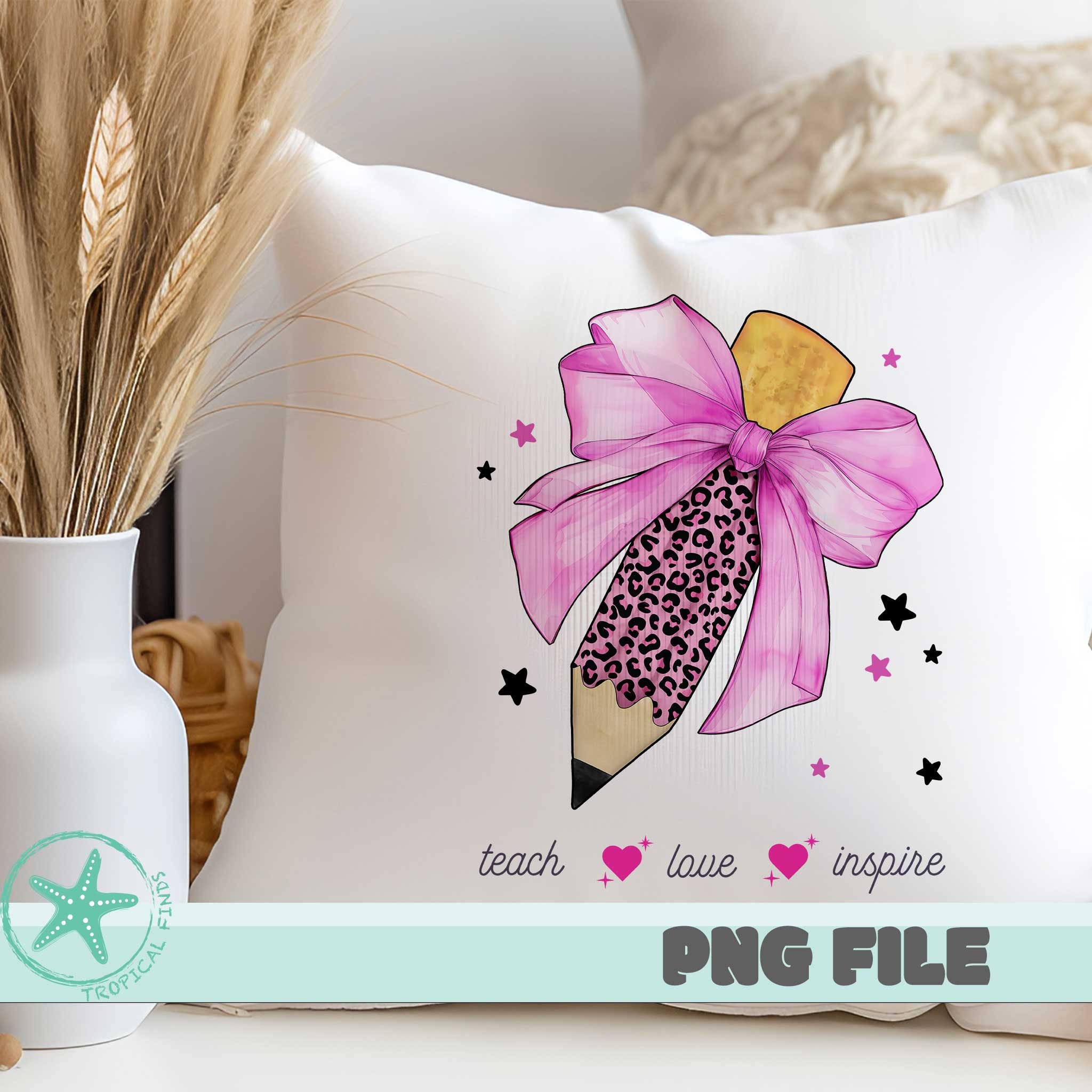 Coquette Bow Leopard Pencil PNG, Teach Love Inspire PNG, Teacher ...