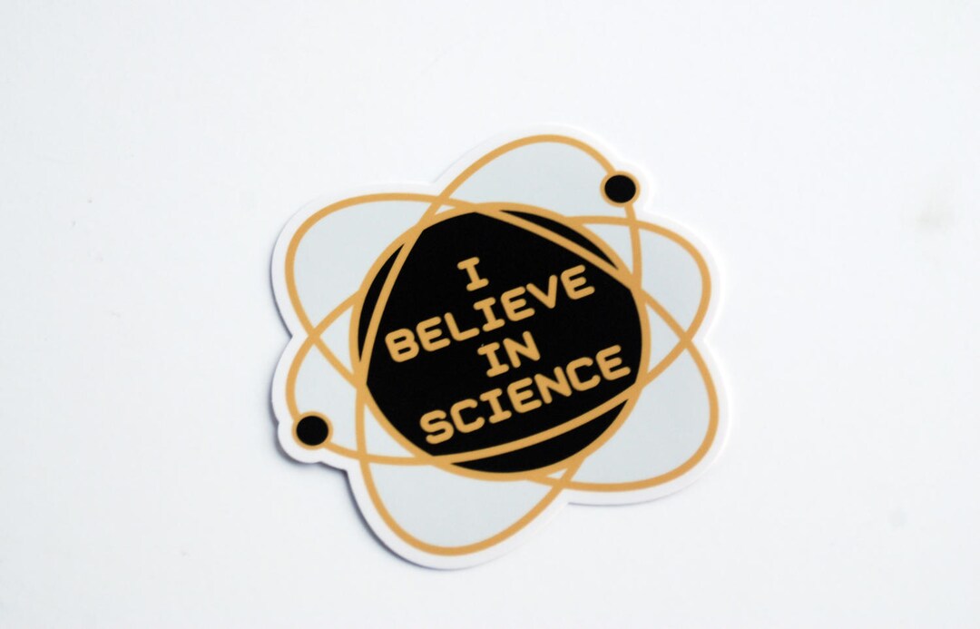 I Believe in Science Sticker - Etsy