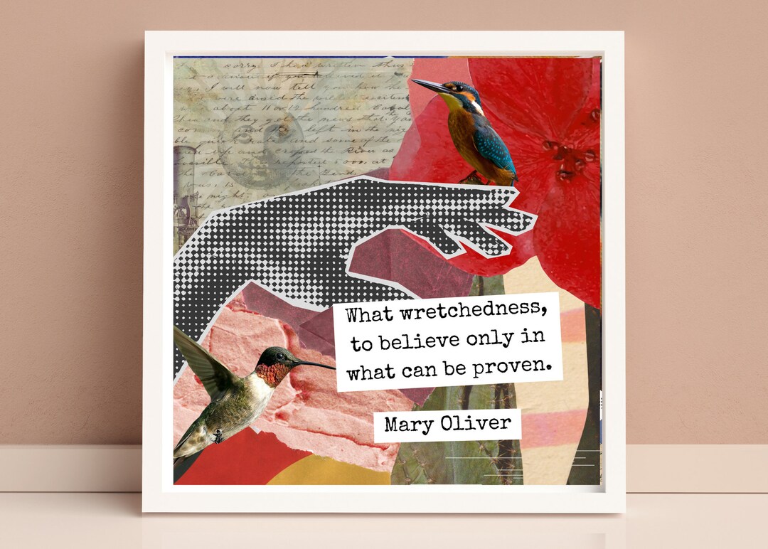 Mary Oliver Collage Art Quote Poster, Collage Quote, Therapist Office ...