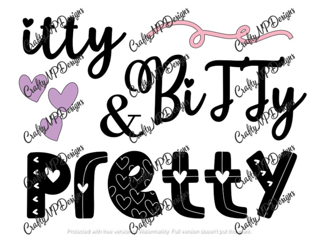 Itty Bitty & Pretty - Digital Download SVG, PNG, JPEG - Etsy