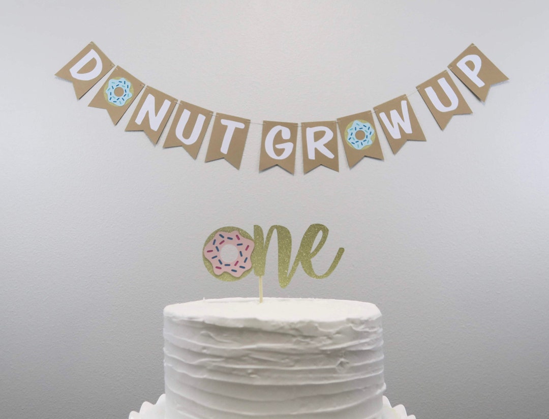 Donut Grow up Banner: First Birthday Party Decor - Etsy