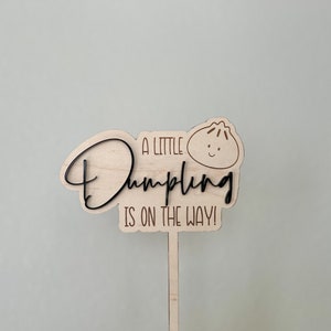 Little Dumpling is on the Way, Wood Cake Topper, Bao Bun Theme Baby ...