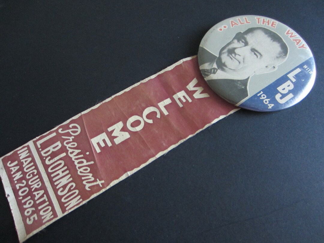 1965 President Johnson Inauguration Ribbon With All the Way With LBJ ...
