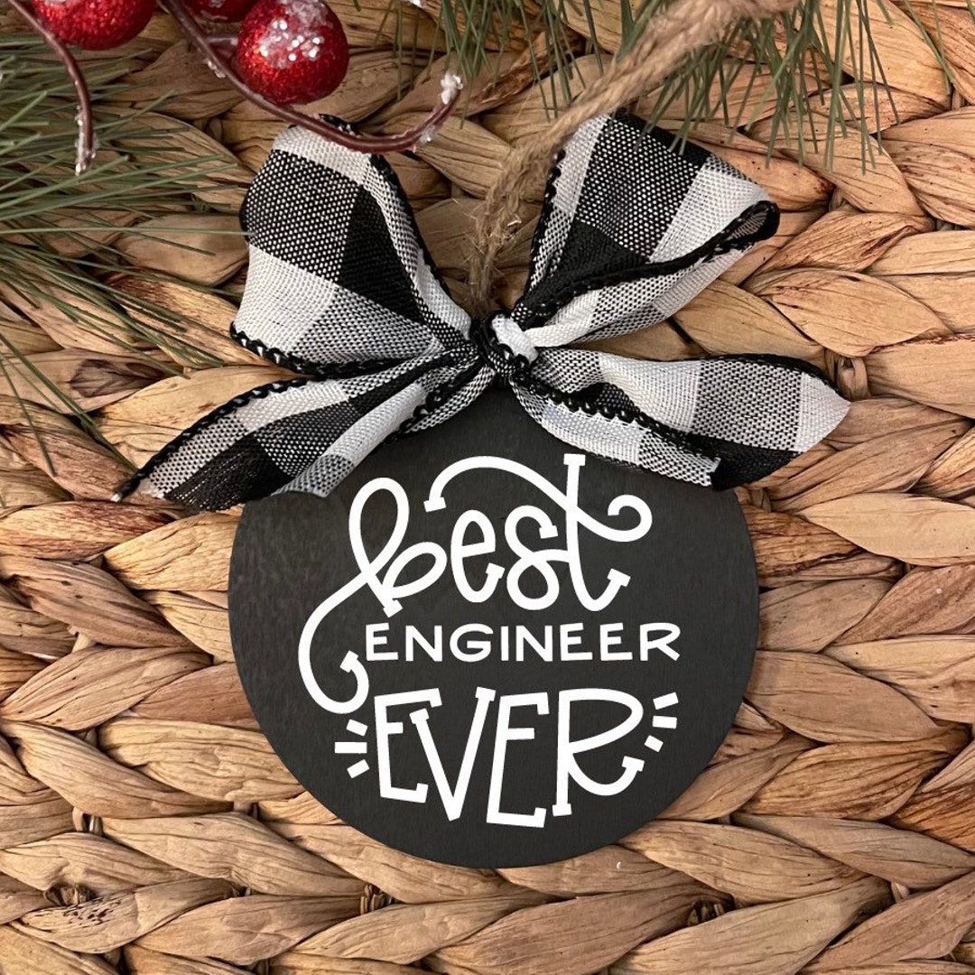Best Engineer Ever Ornament, 2024 Ornament, Christmas Ornament ...
