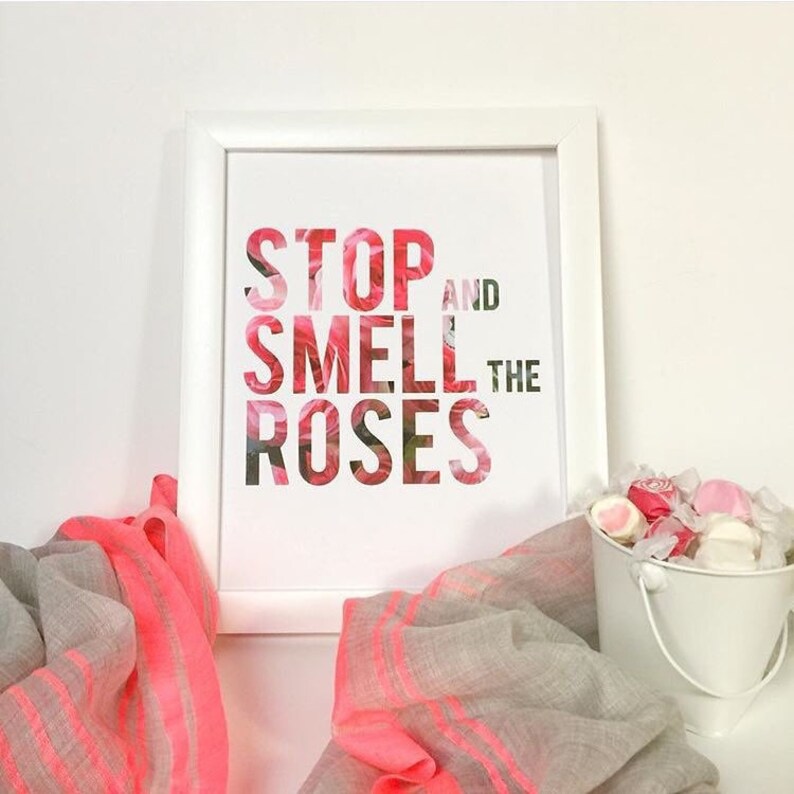 Stop and Smell the Roses // Printable // Digital Art // | Etsy