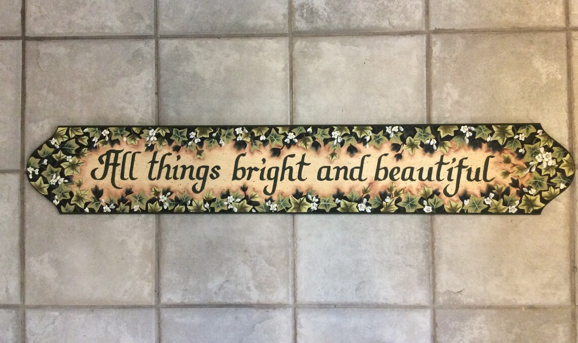 Custom Long Plaque, 4-ft X 8" "all Things Bright & Beautiful" or Your ...