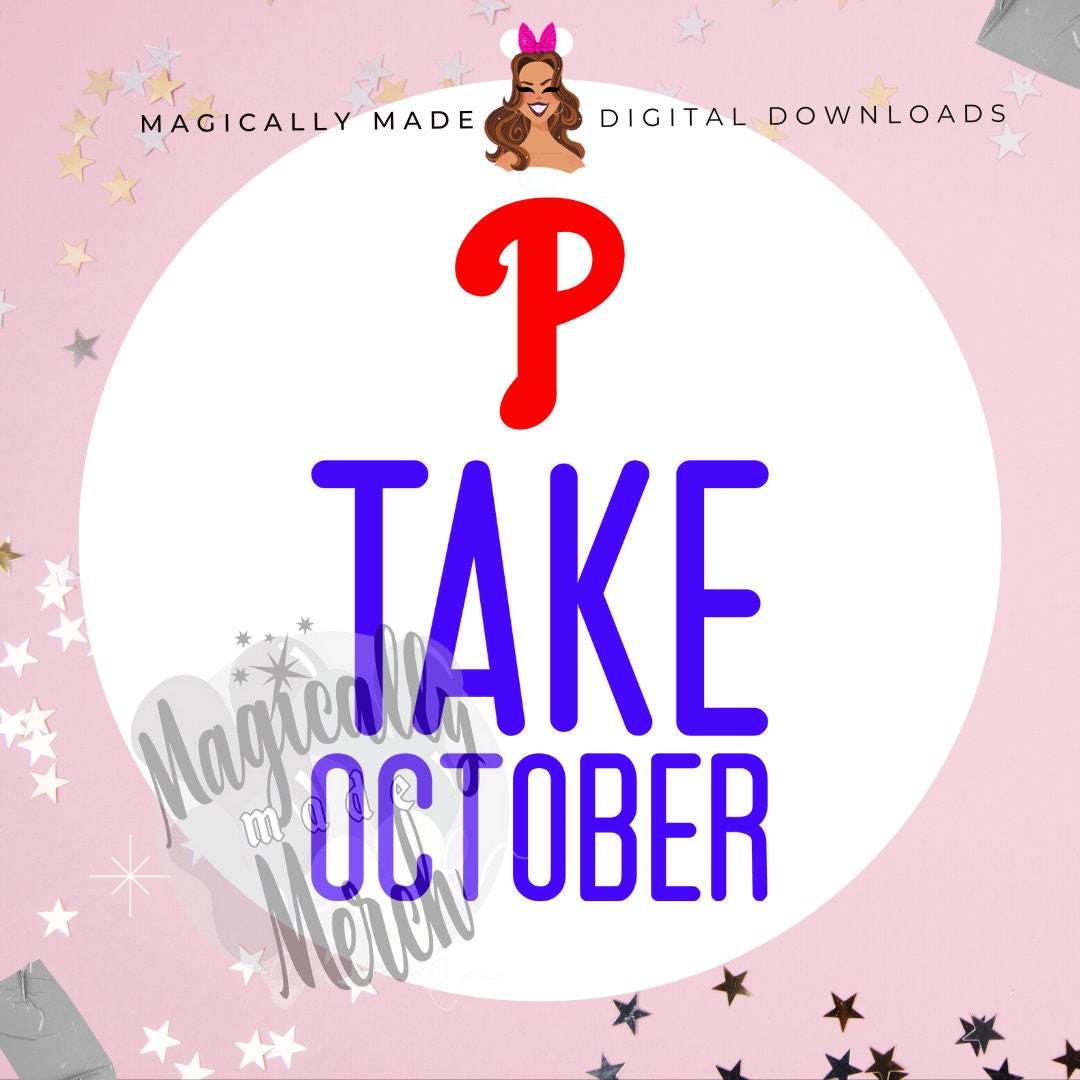 Take October Phils Series SVG PNG - Great for Cricut! Philadelphia ...
