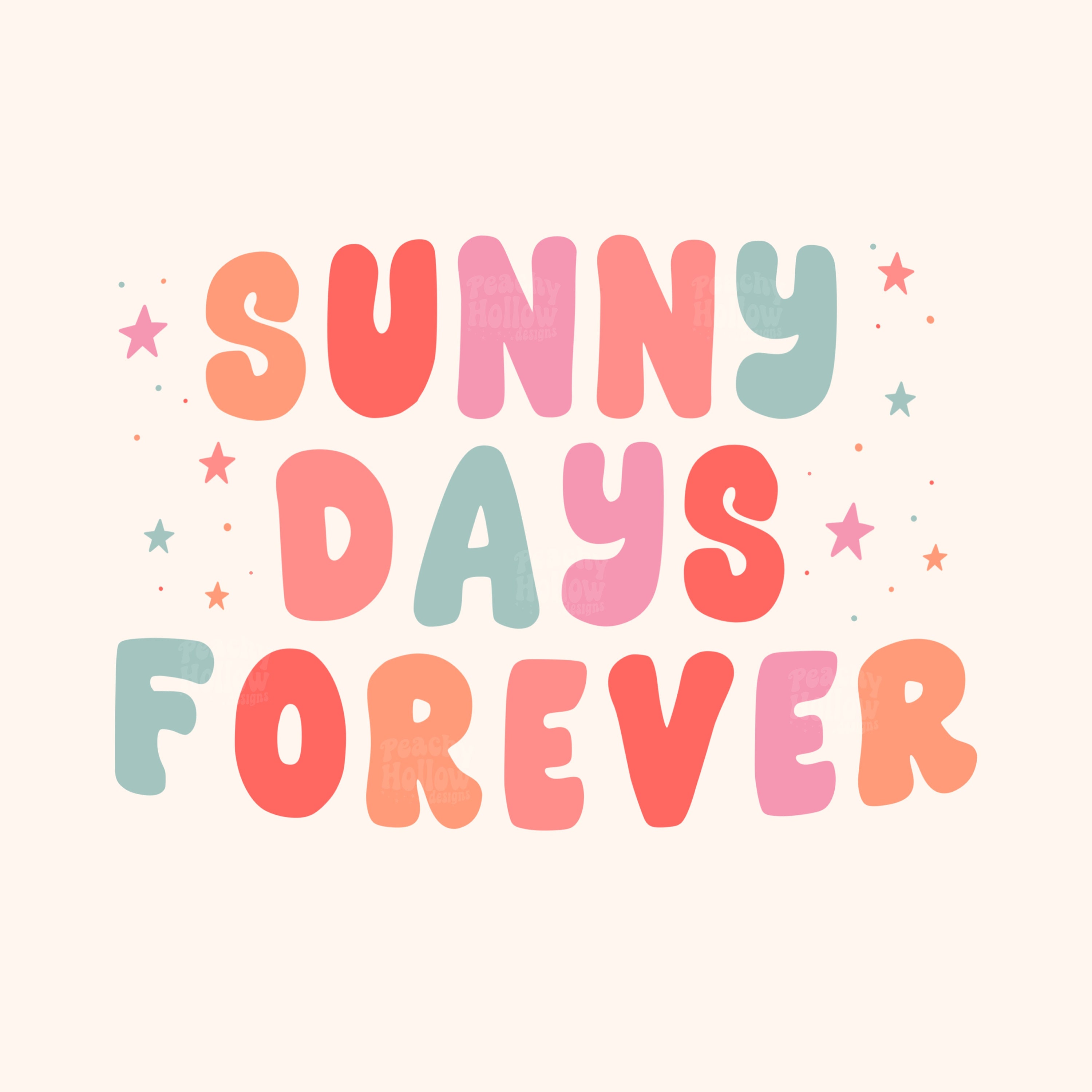 Sunny Days Forever PNG Print File for Sublimation or Print - Etsy