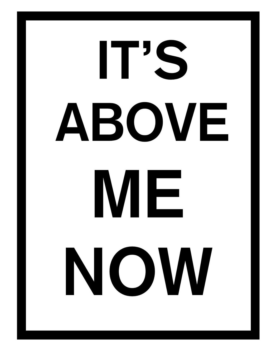 It's Above Me Now Digital Download Printable - Etsy