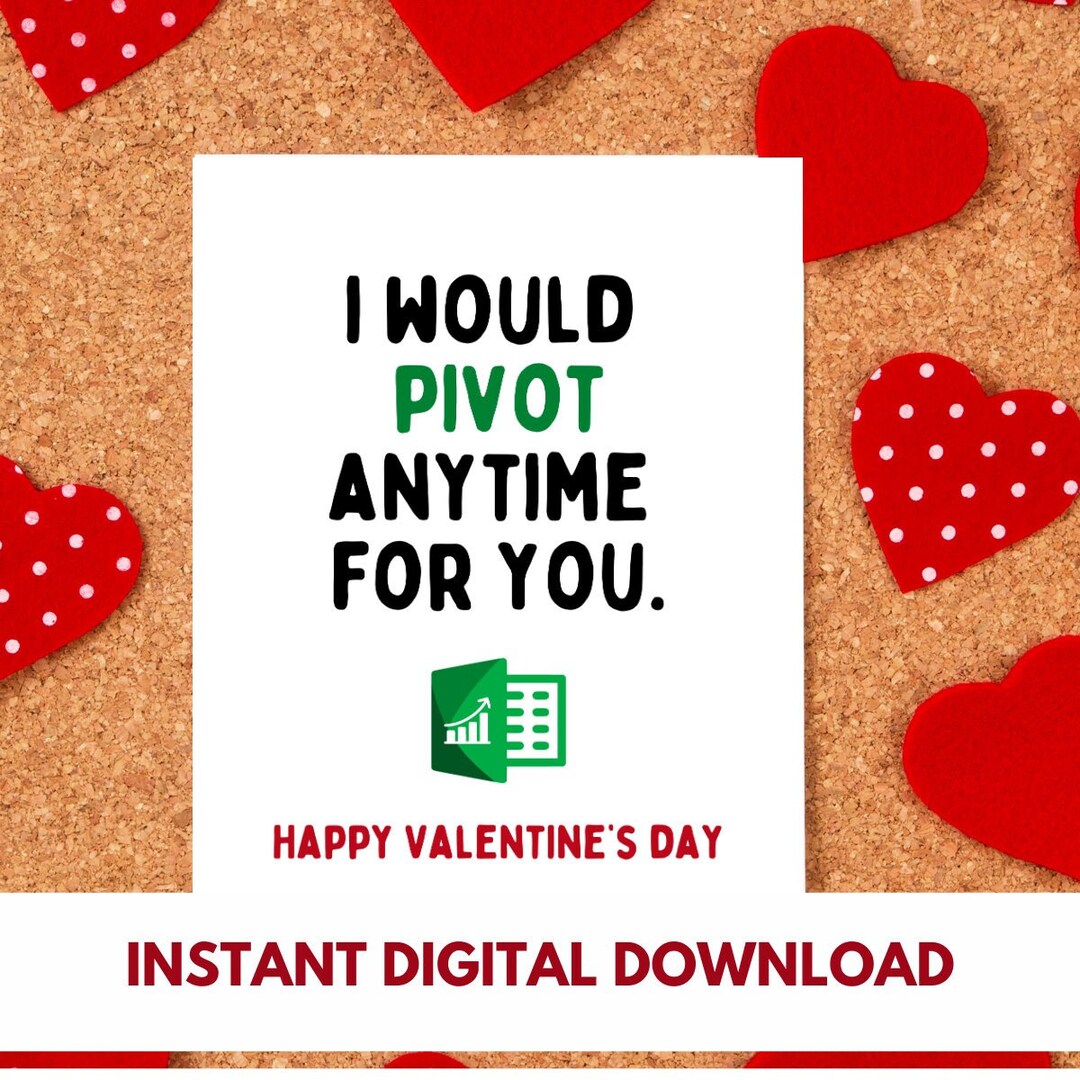 Instant Download Valentine's Card, Coworker Valentine, I Would Pivot ...