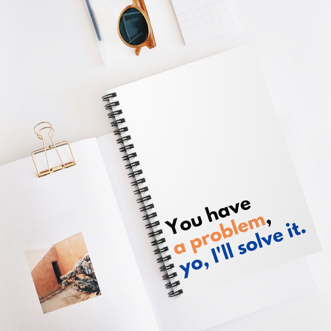 You Have a Problem, Yo I'll Solve It, Funny Gag Gift, Snarky Notepad ...