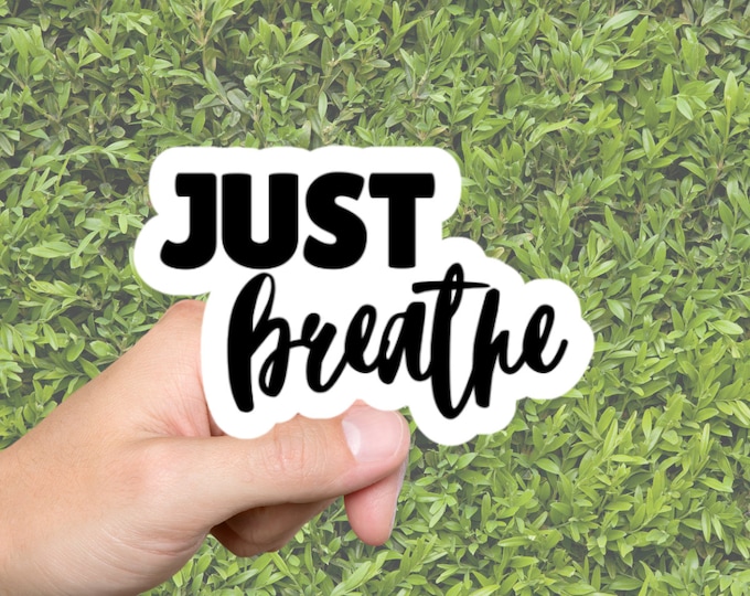 Breathe Sticker, Funny Sticker, Breathe Motivational Laptop Decals ...