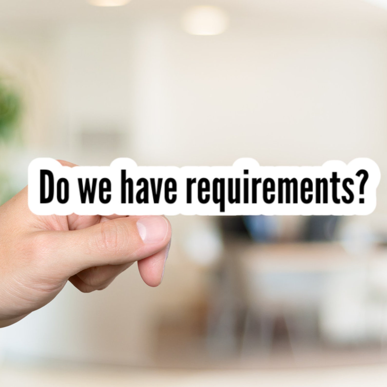 Do We Have Requirements Sticker. Perfect Cute and Funny Gift for ...