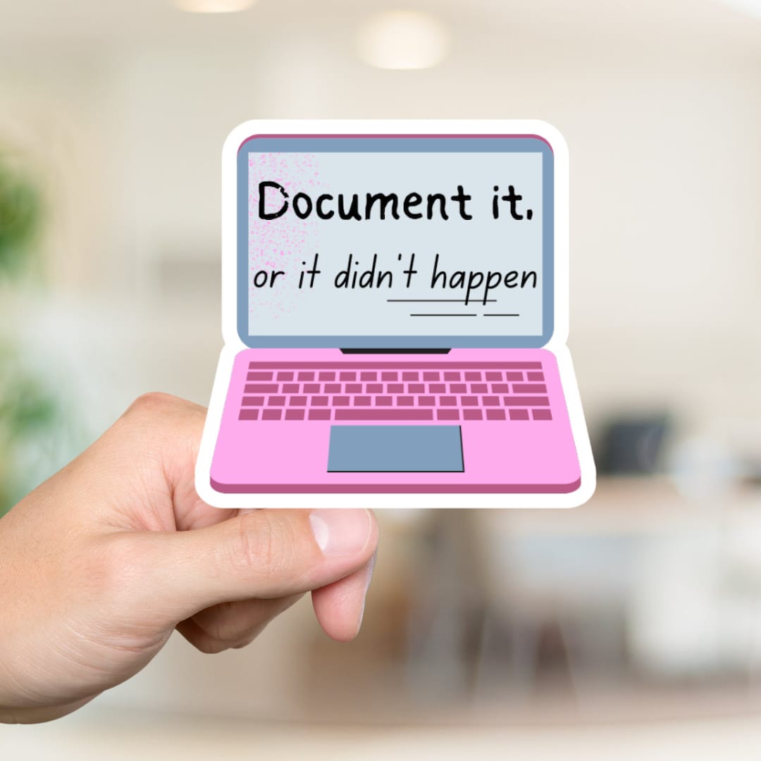 Document It or It Didn't Happen Sticker. Funny Gift for Project Manager, but Did You Document It ...