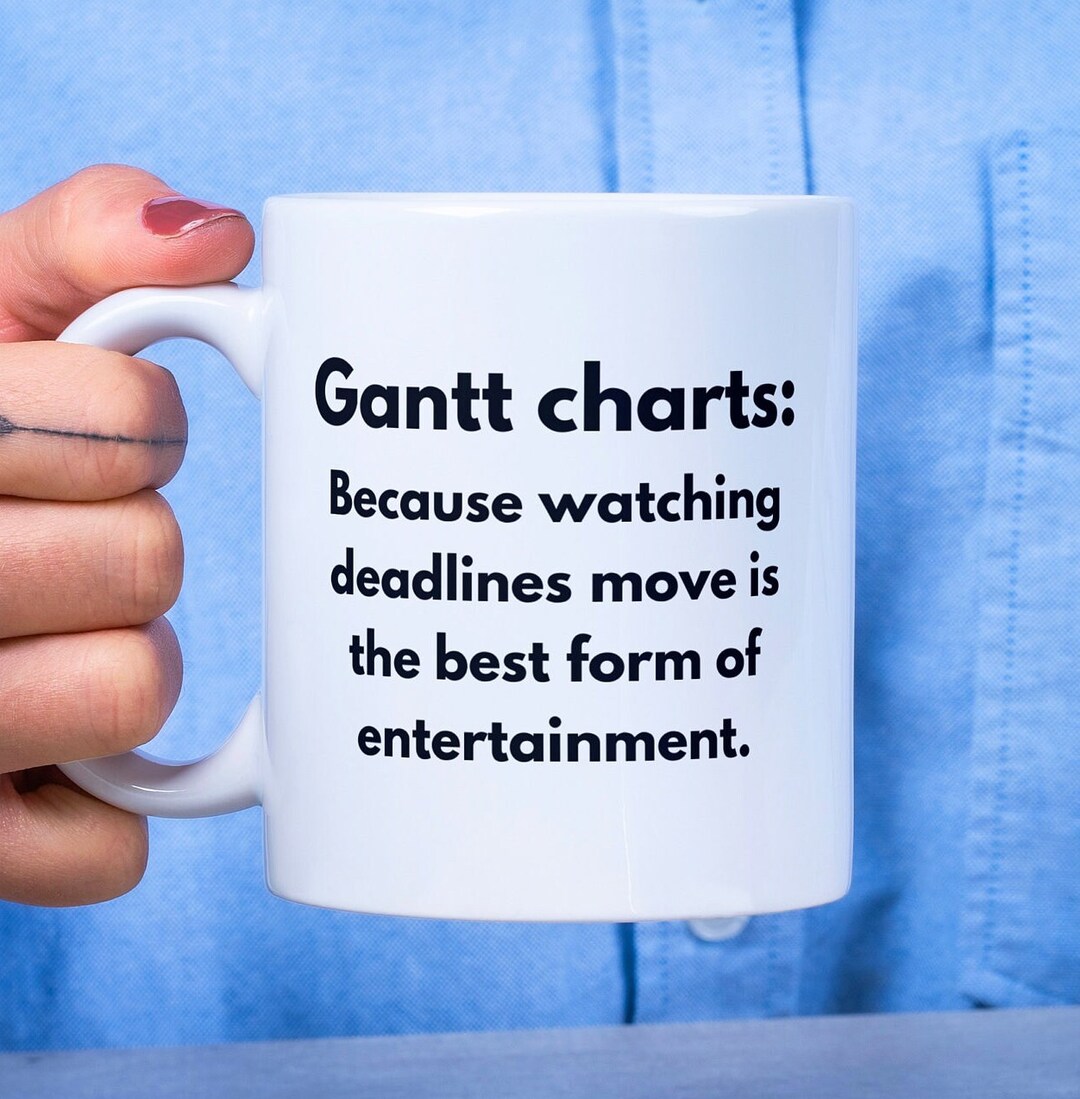 Funny Project Manager Mug, Gantt Charts Mug, Funny Project Manager Mug, Mug for Office, Office ...