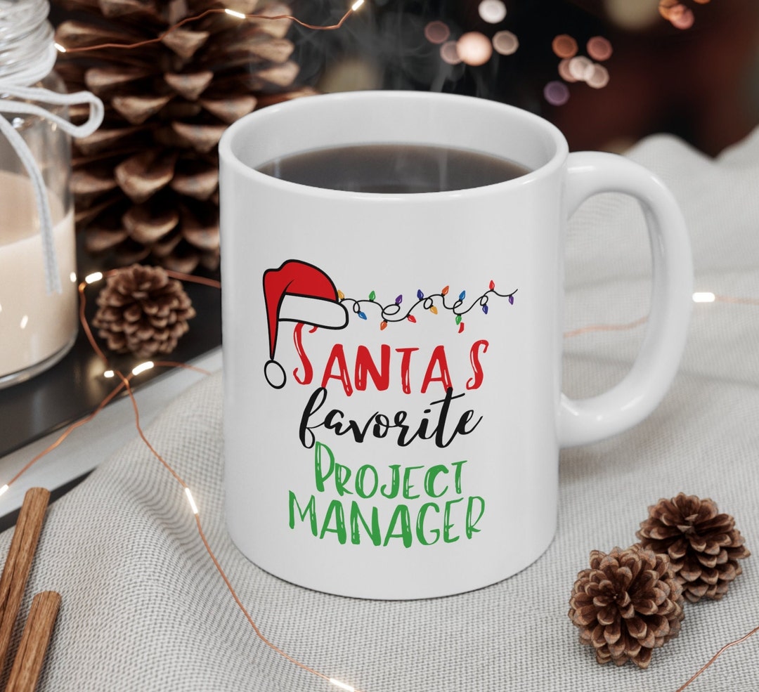 Christmas Santa's Favorite Project Manager Mug, Project Manager Gift ...