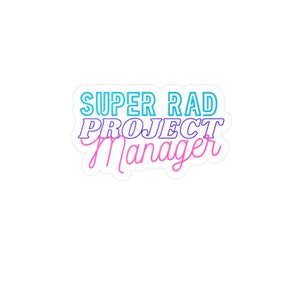 Super Rad Project Manager Sticker, Funny Project Manager Gift, Best ...
