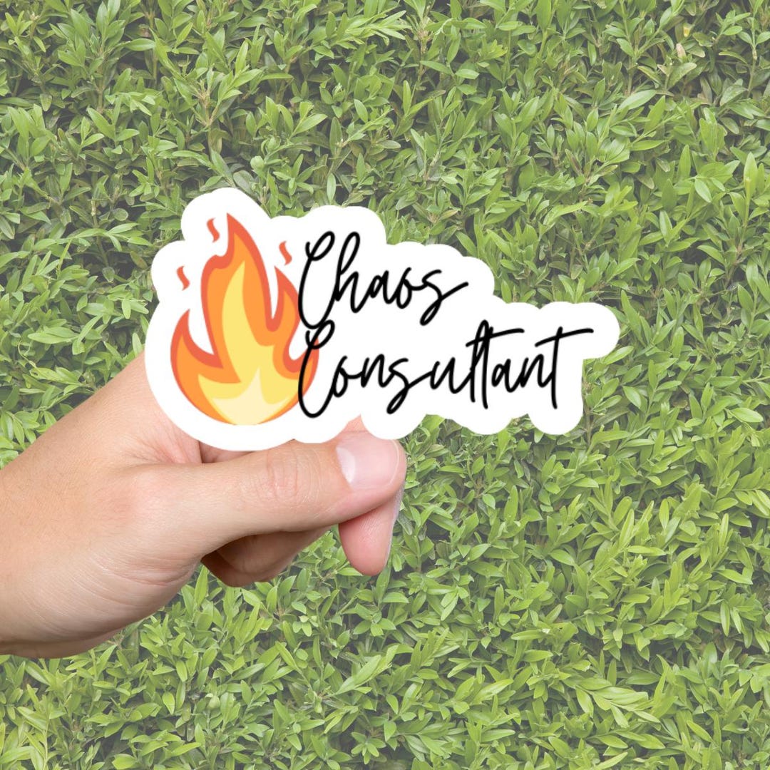 Chaos Consultant Sticker, Work Sticker, Funny Sticker, Chaos Manager ...