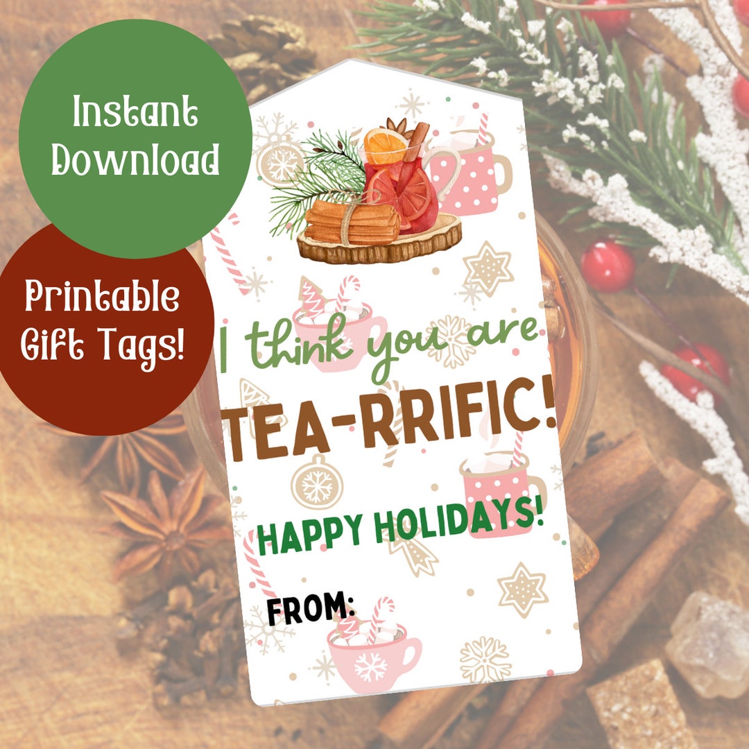 Christmas Coworker Gift Tags I Think You Are Tea-riffic Holiday Tea ...
