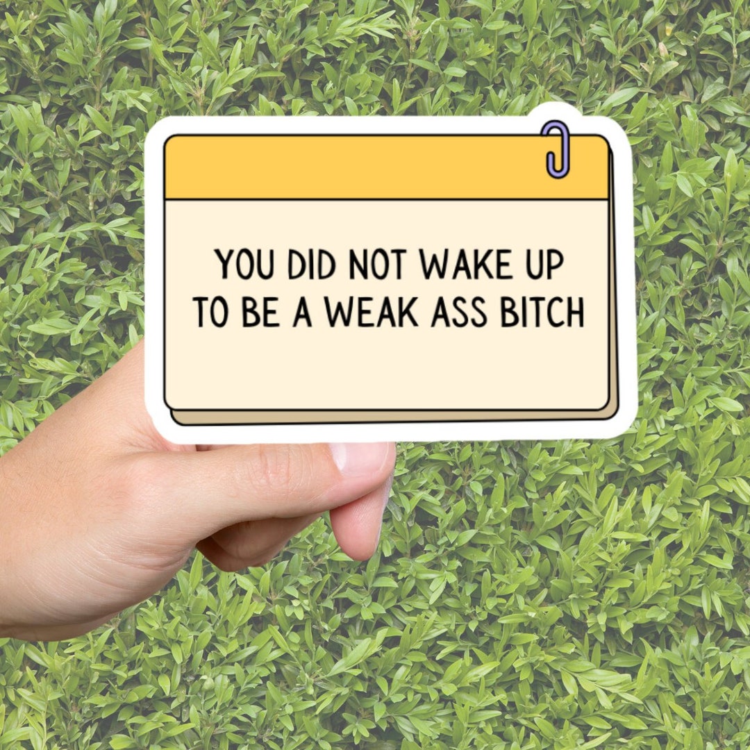 Sticky Note Sticker, Mental Health Sticker, You Did Not Wake up Today ...