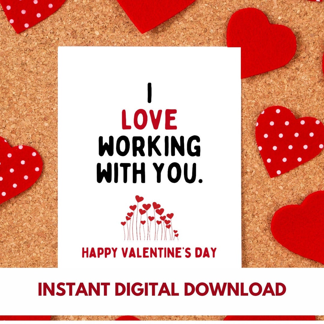 Instant Download Valentine's Card, Coworker Valentine, Love Working ...