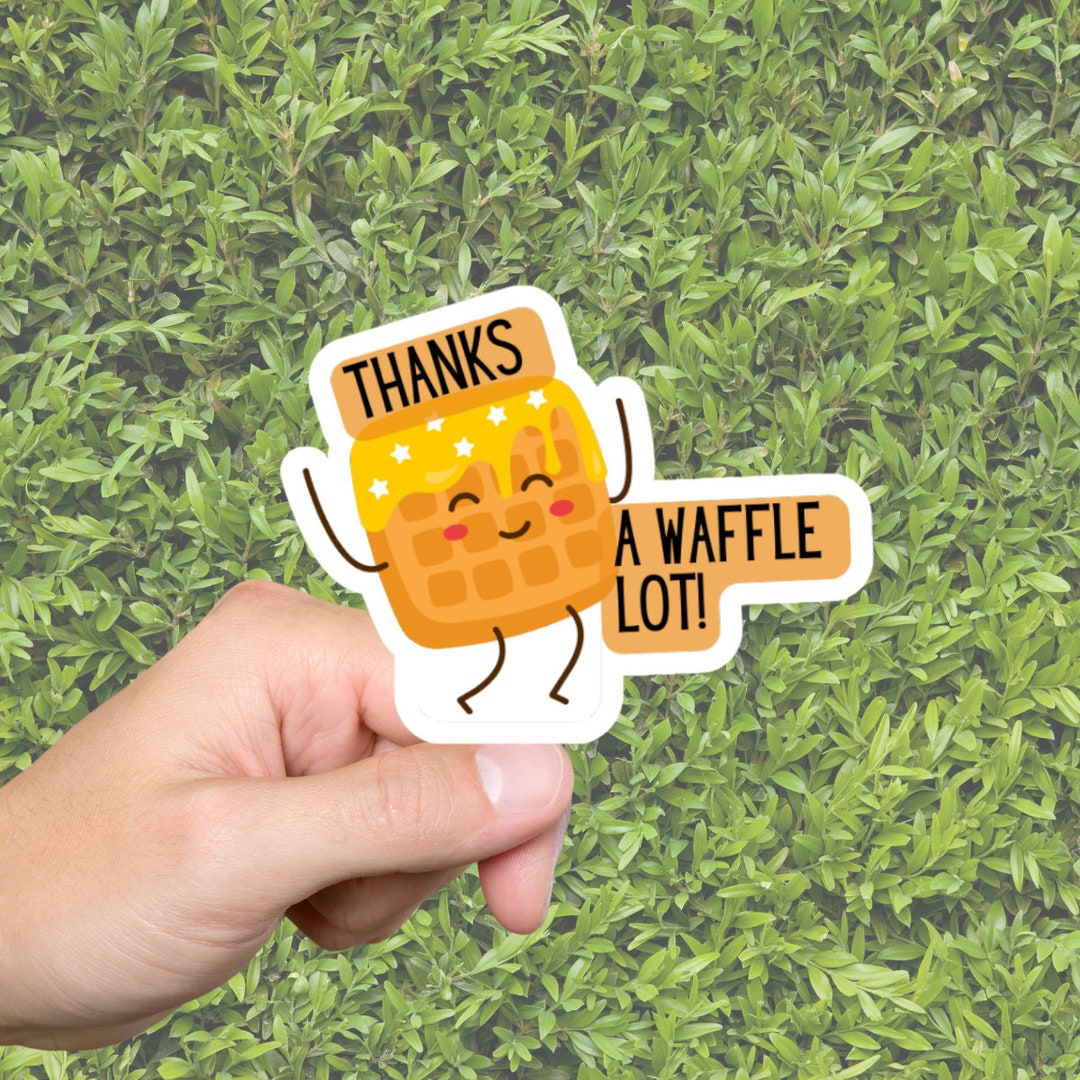 Funny Thank You Food Puns Stickers, Thanks a Waffle Lot, Sarcastic Work ...