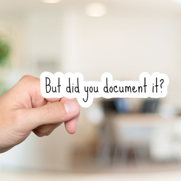 But Did You Document - Etsy