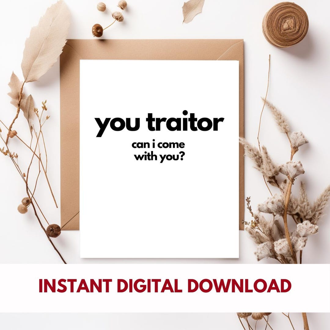 Instant Download Funny Leaving Job Card, Retirement Card, You Traitor ...