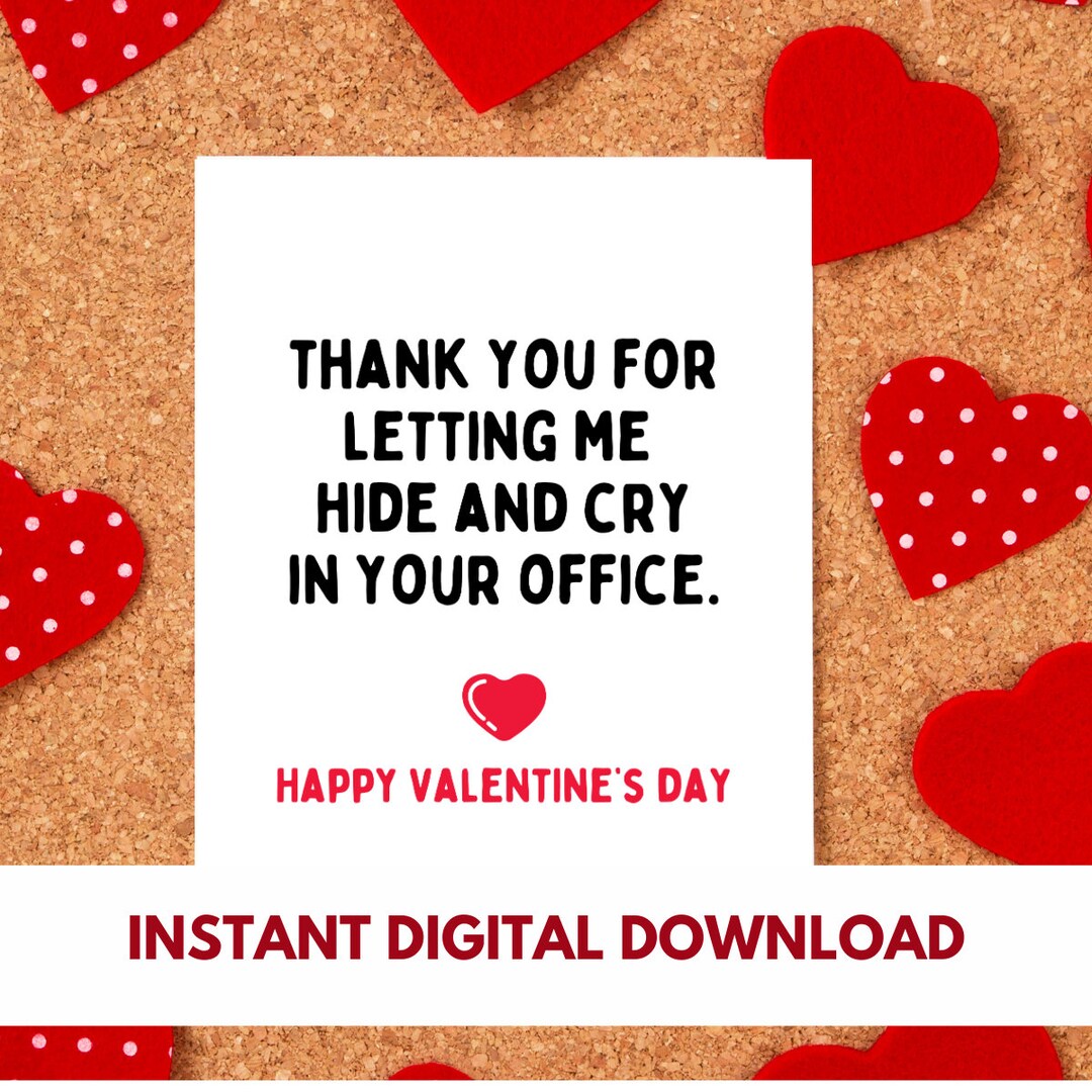 Instant Download Valentine's Card, Coworker Valentine, Letting Me Hide ...