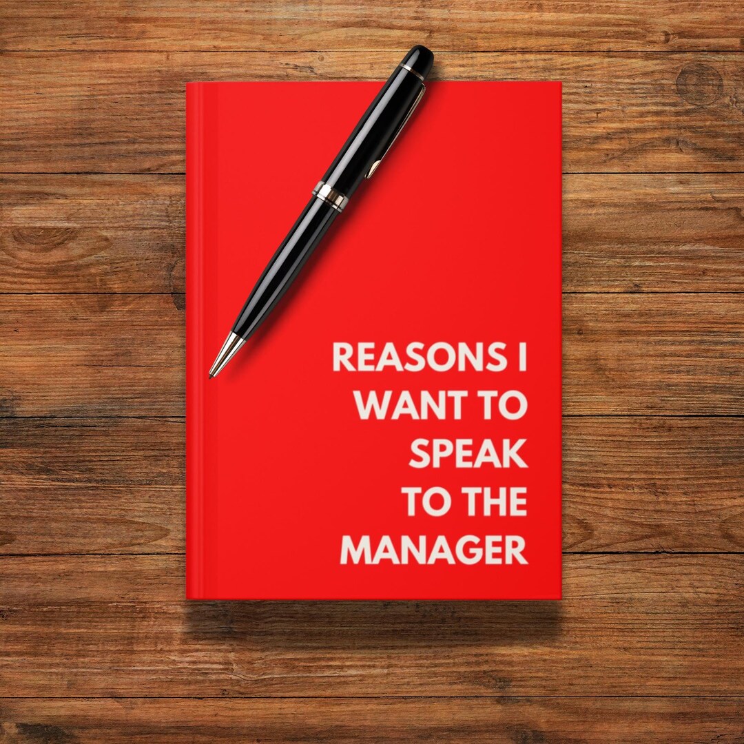 Funny Notebook, Reasons I Want to Speak to the Manager, Journal for ...