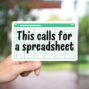 This Calls for a Spreadsheet Vinyl Sticker. Funny Gift for Project Manager, Funny Spreadsheet ...