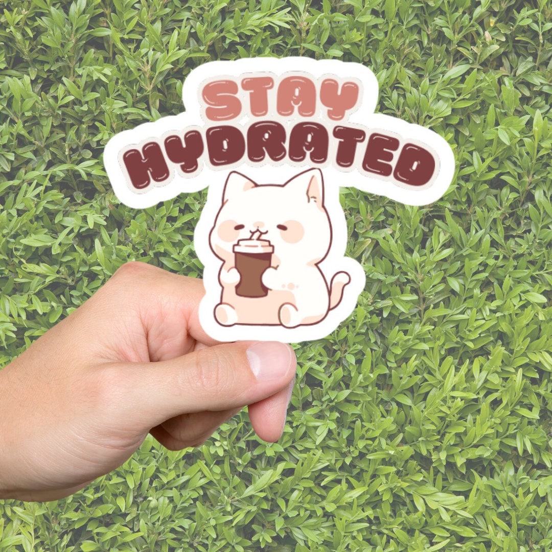 Funny Work Sticker, Stay Hydrated, Sarcastic Work Sticker, Sticker for ...