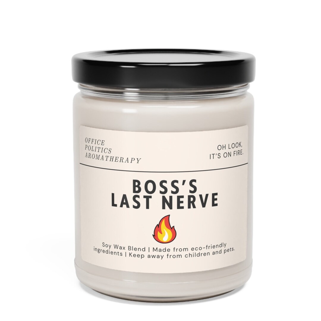 Funny Boss Gift, Boss's Last Nerve Oh Look It's on Fire Candle, Boss ...