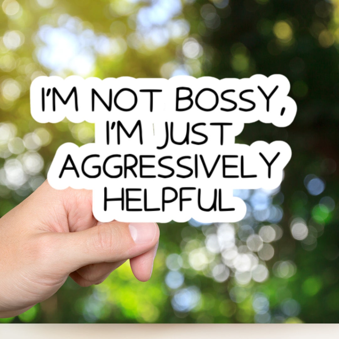 Funny Work Sticker, I'm Not Bossy Funny Sticker, Manager Stickers ...