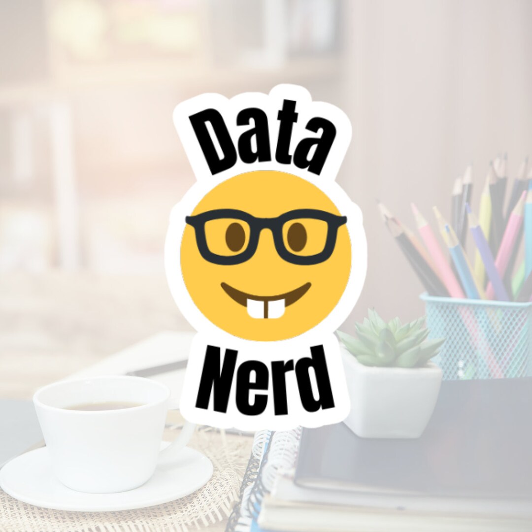 Data Nerd Vinyl Sticker. Perfect Cute and Funny Gift for Data Analyst ...