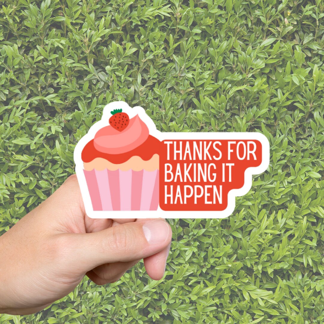 Funny Thank You Food Puns Stickers, Baking It Happen, Sarcastic Work ...