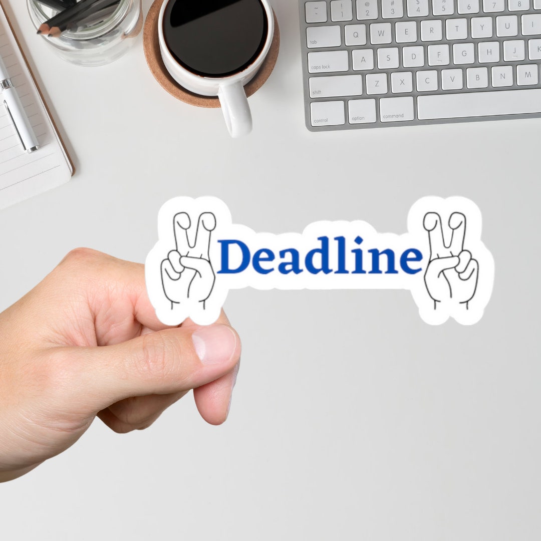 Deadline Meme Sticker, Funny Project Manager Gift, Work Sticker, Cute ...