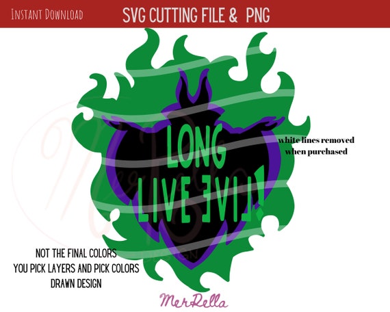 Descendants Long Live Evil SVG PNG Maleficent Svg Cricut - Etsy