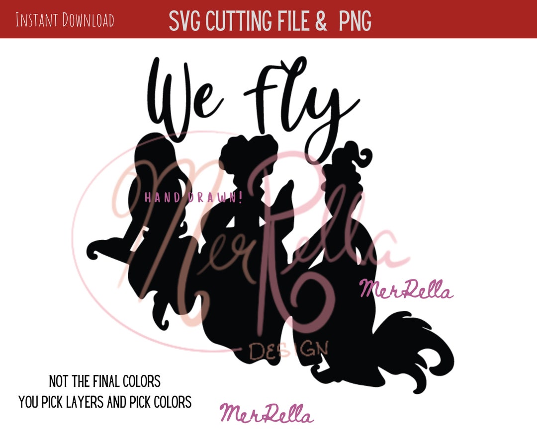 We Fly Hocus Pocus SVG PNG DXF, Cricut, Silhouette, Cut File, Halloween ...