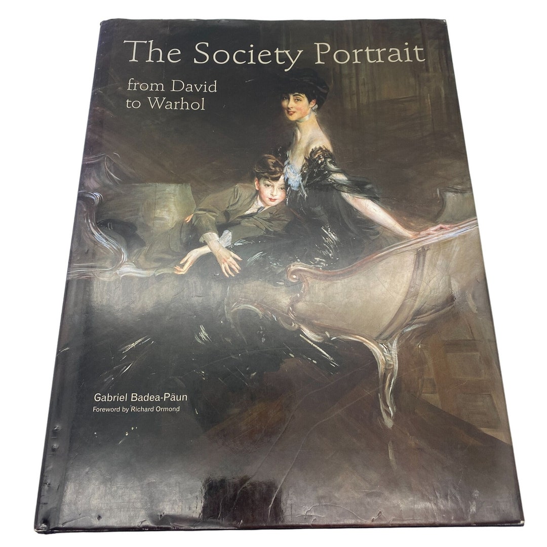 The Society Portrait From David to Warhol by Gabriel Badea-päun Coffee ...