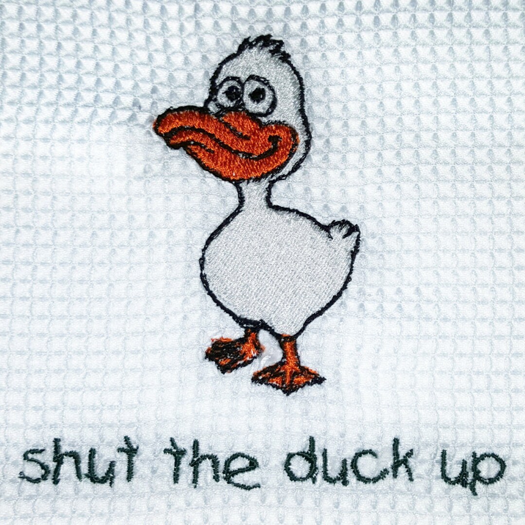 Silly "shut the Duck" up Machine Machine Embroidery Design. - Etsy