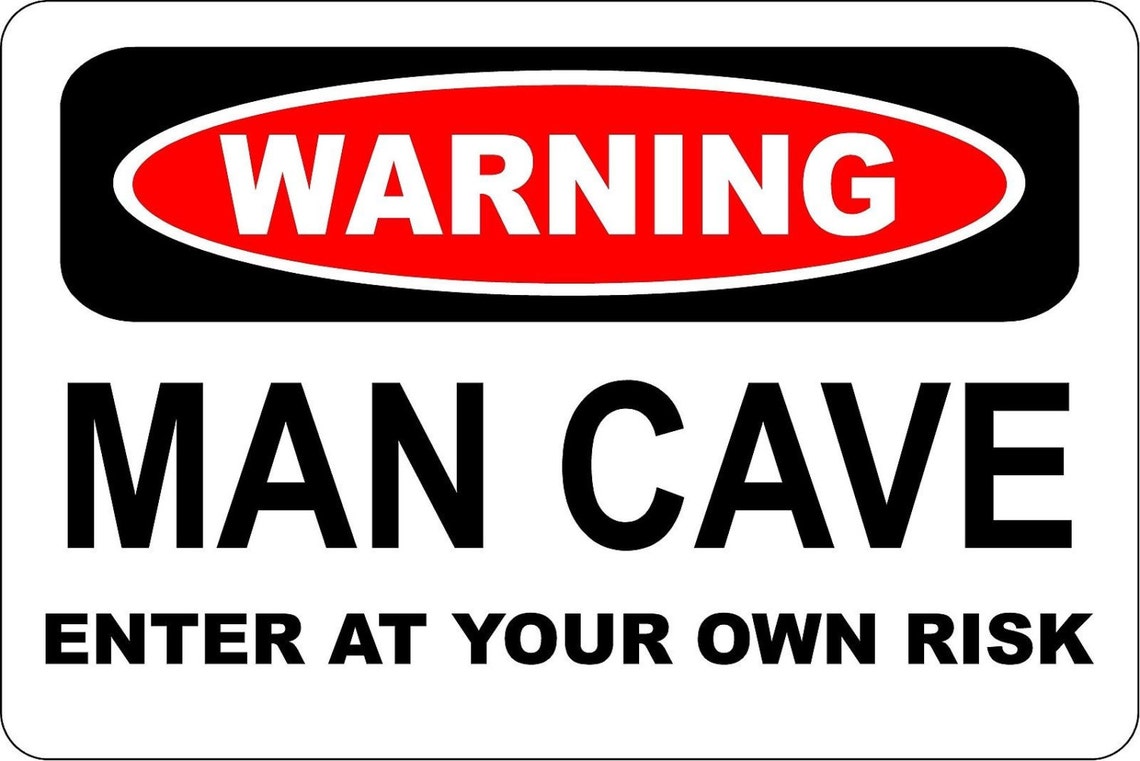 Warning Man Cave Enter at Your Own Risk Aluminum Sign 8 - Etsy