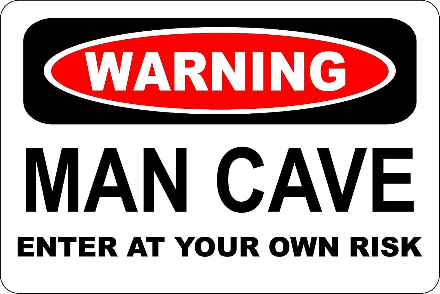 Warning man cave enter at your own risk Aluminum sign 8 | Etsy