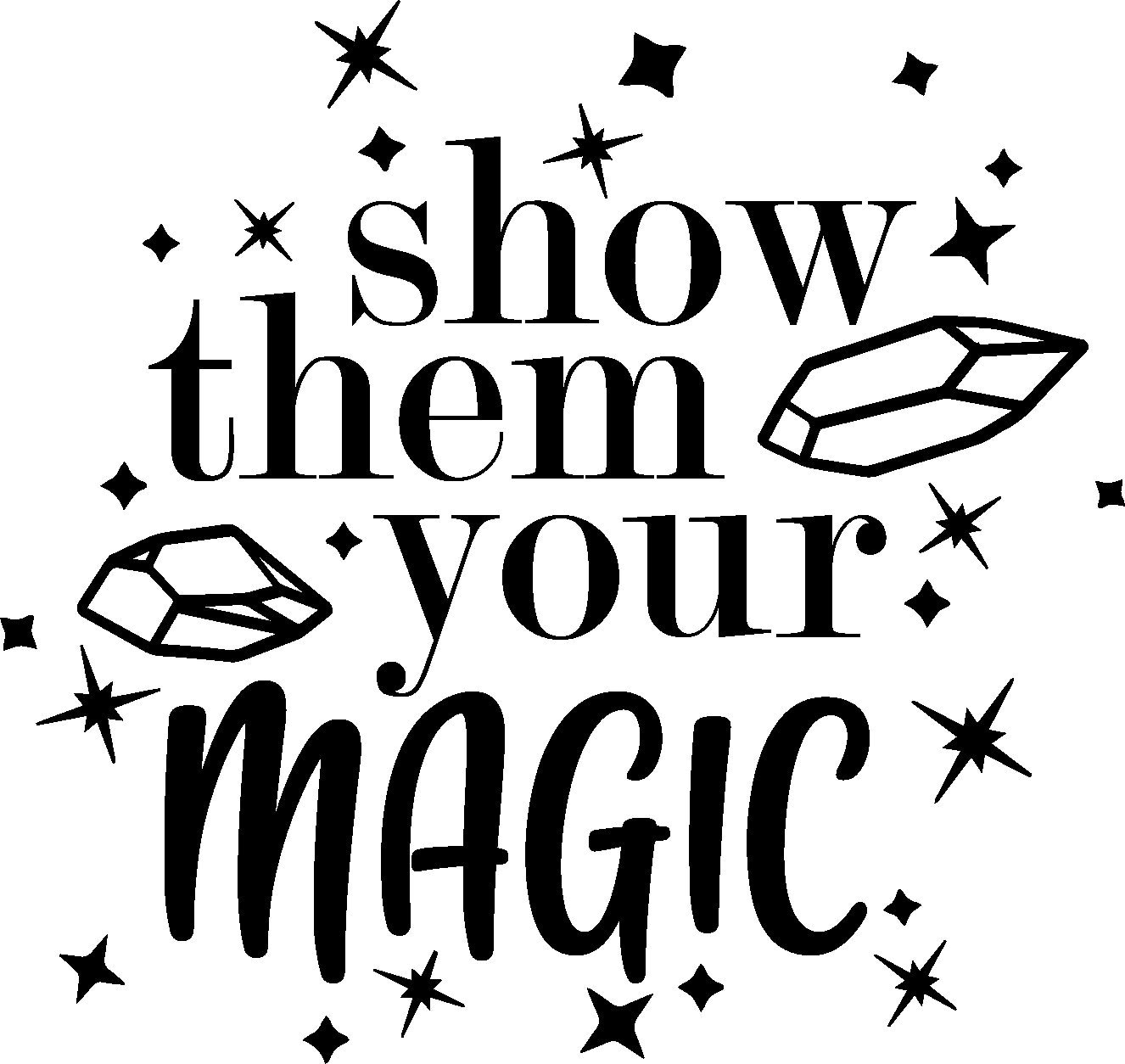 Show Them Your Magic SVG - Etsy