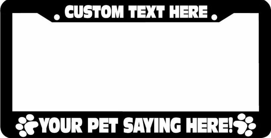 Custom Wording Pet Dog Cat All Breeds Paw Print License Plate Frame ...