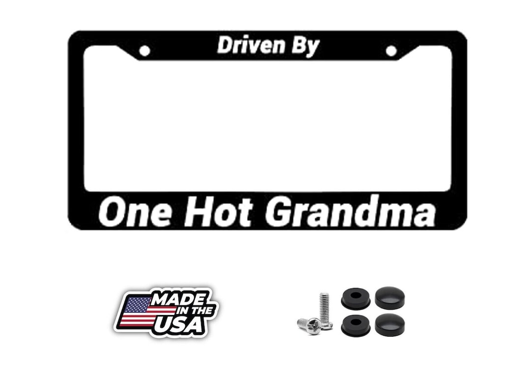 Driven by One Hot Grandma License Plate Frame Jdm Funny Granny Milf - Etsy