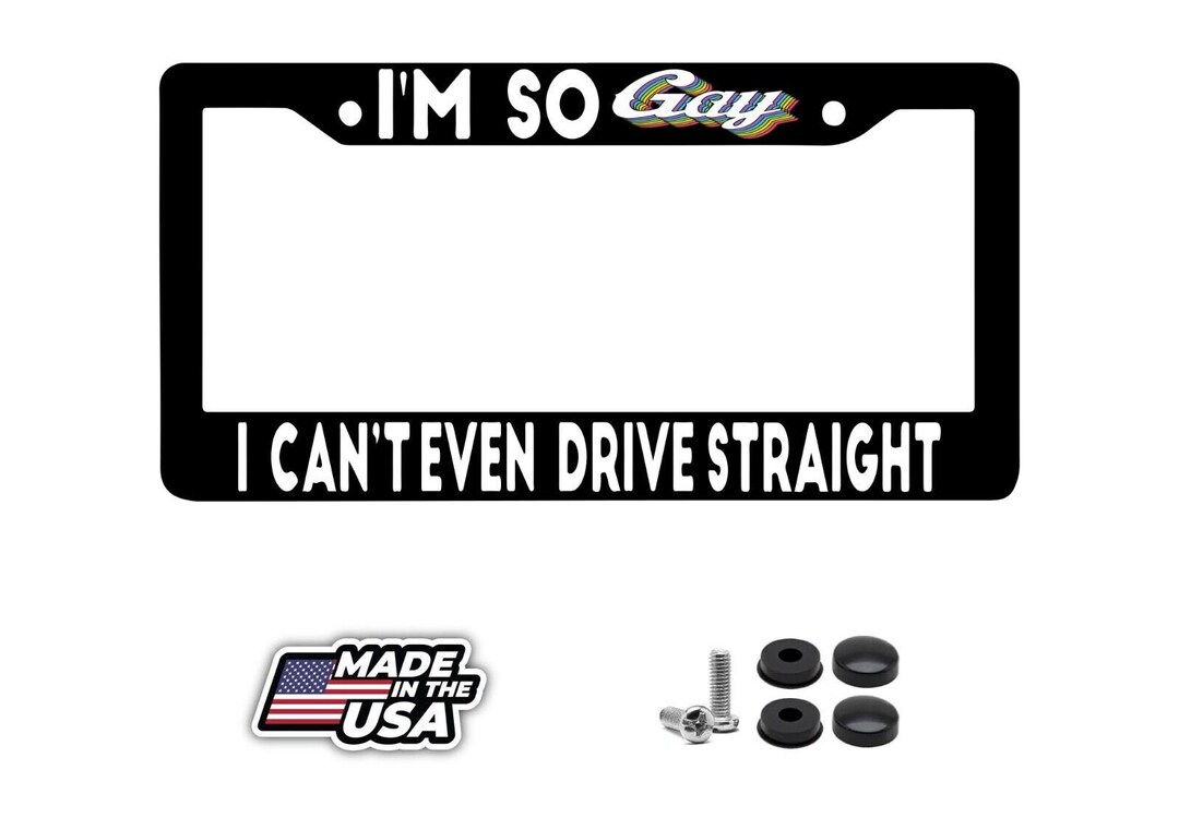 I'm so Gay I Can't Drive Straight License Plate Frame Jdm Funny - Etsy