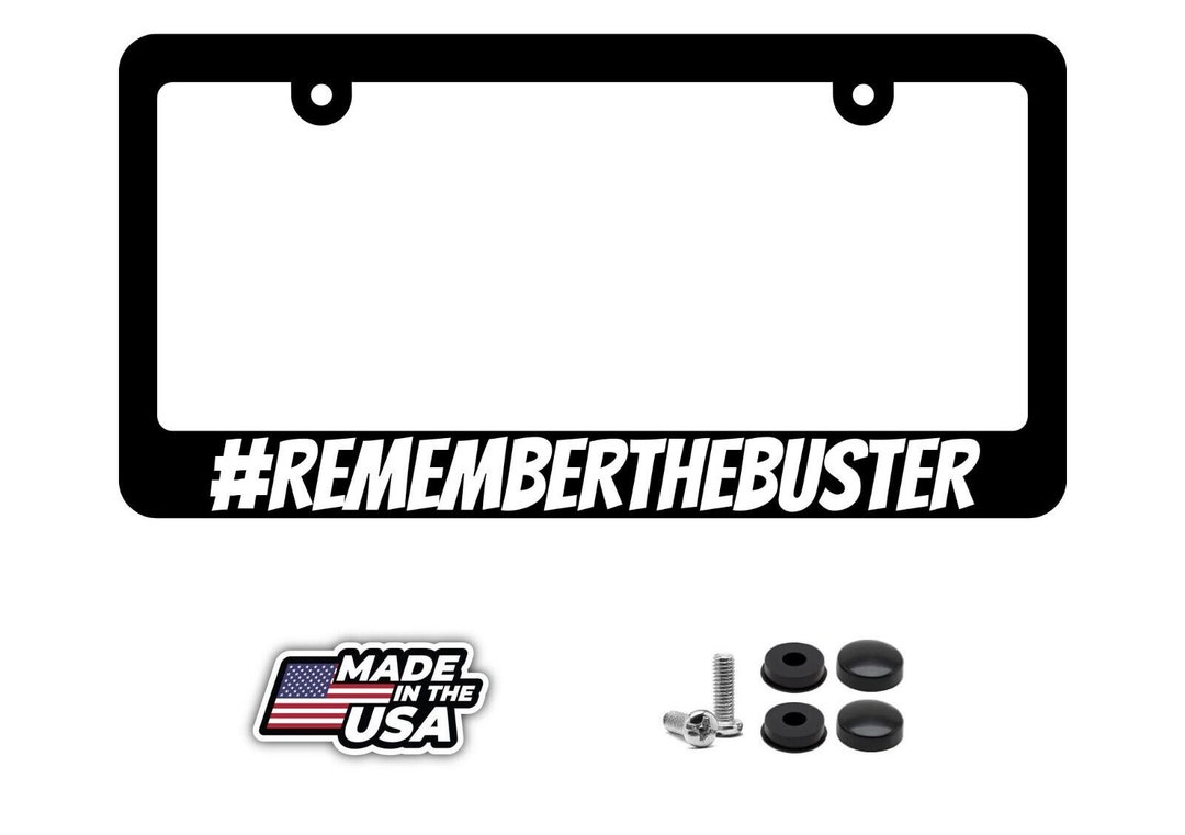 Remember the Buster License Plate Frame - Plate Cover Jdm Kdm Racing - Etsy