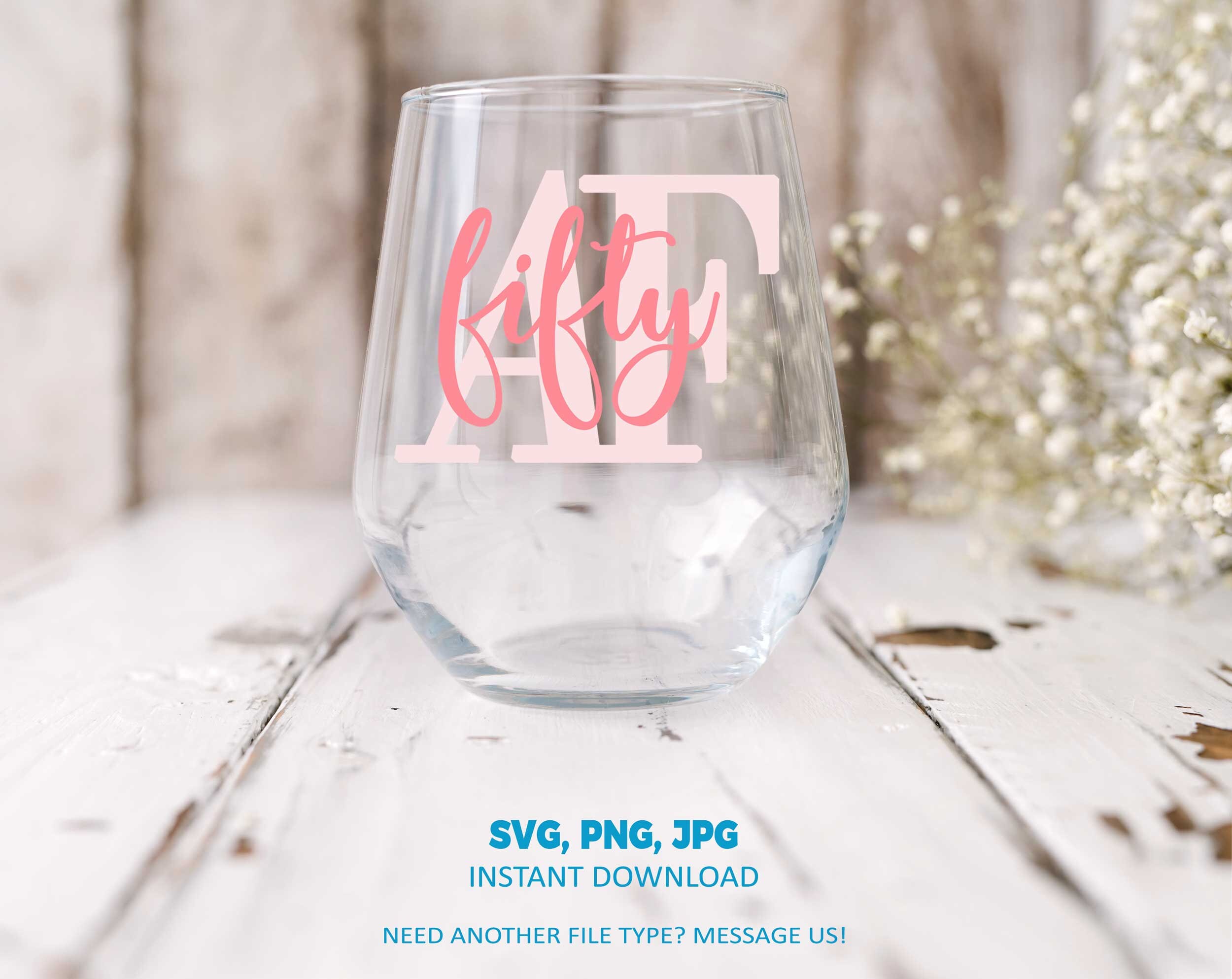 Fifty AF Svg Png Jpg Cut Files, 50th Birthday Svg, Pink Fifty Af Shirt ...